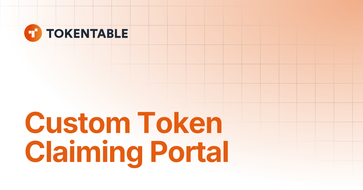 Custom Token Claiming Portal | TokenTable